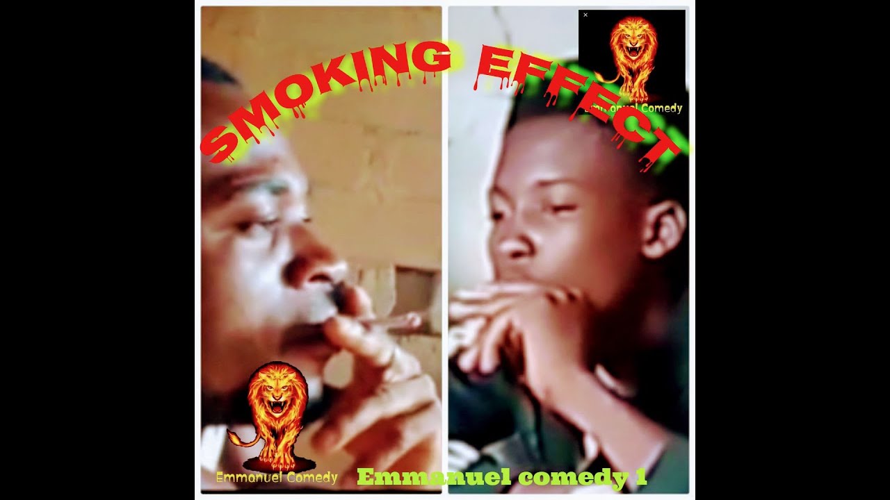Emmanuel comedy 1 (Smoking Effect) - YouTube
