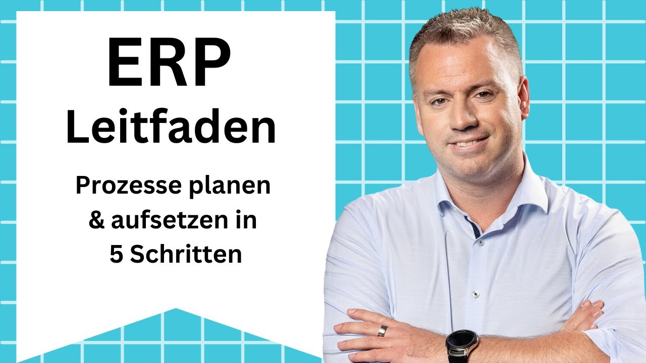 ERP Leitfaden 2026 auf Deutsch | Prozesse aufsetzen in 5 Schritten ...