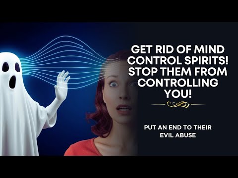 Prayer to Banish Mind Control Spirits | Deliverance - YouTube