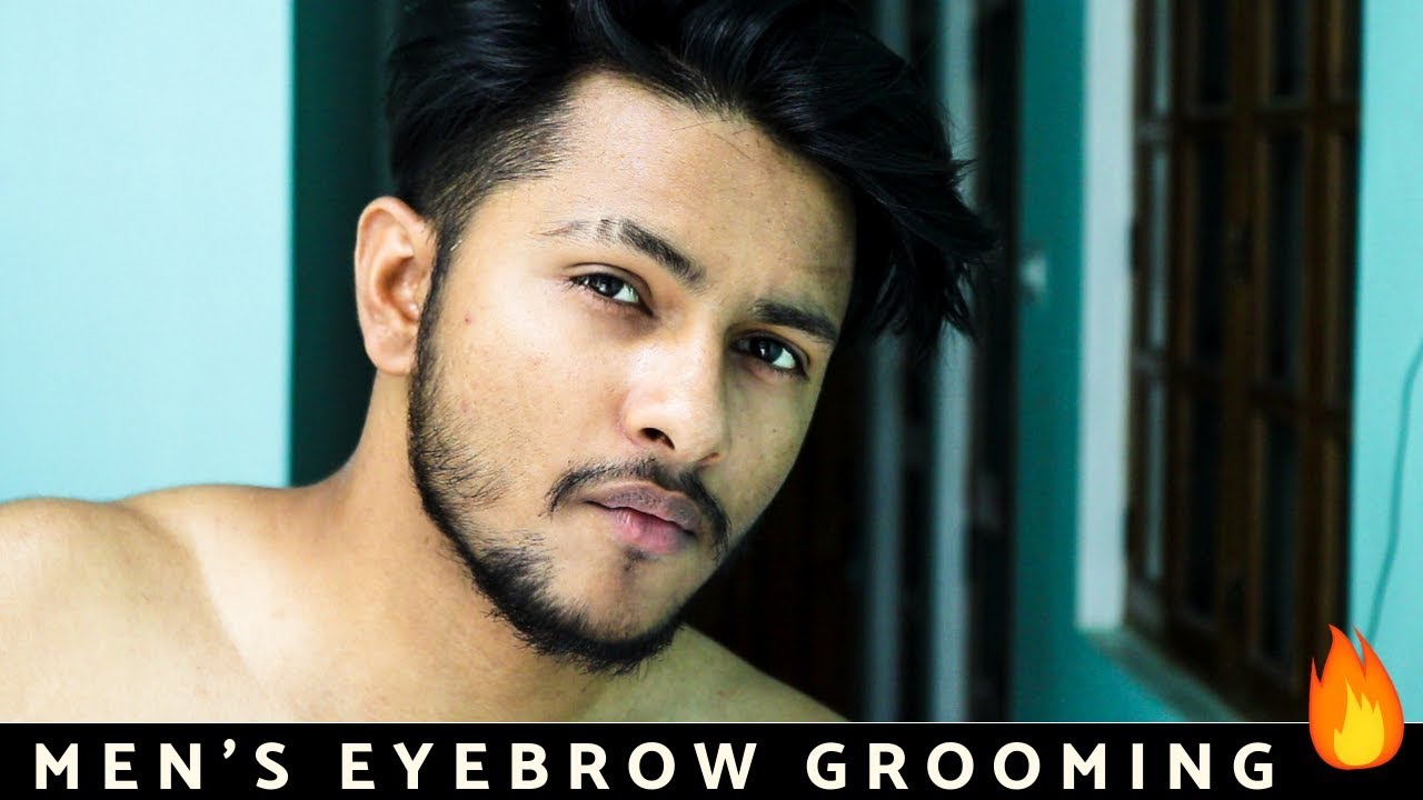 Men's Eyebrow Grooming | How to get SEXY & ATTRACTIVE Eye Brow - YouTube