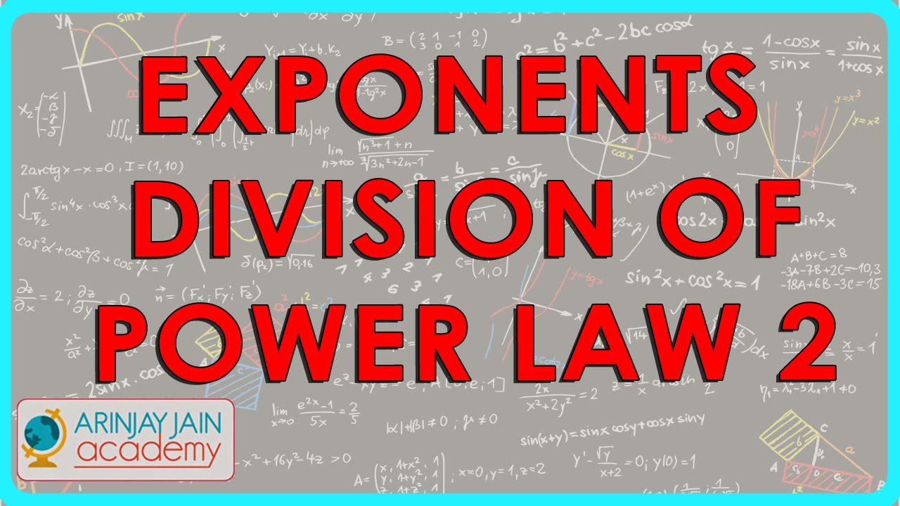 Law 2 of exponents - Division of Power Problem 1 - Exponents and Powers ...