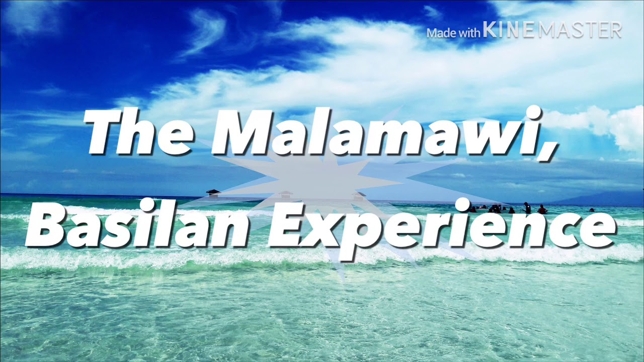 The Malamawi, Basilan Experience! - YouTube