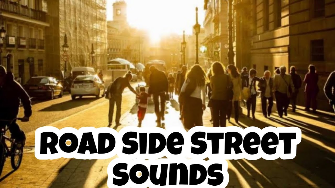 City Side Road Street Sound Effects//Road Side Street Sounds//Music ...