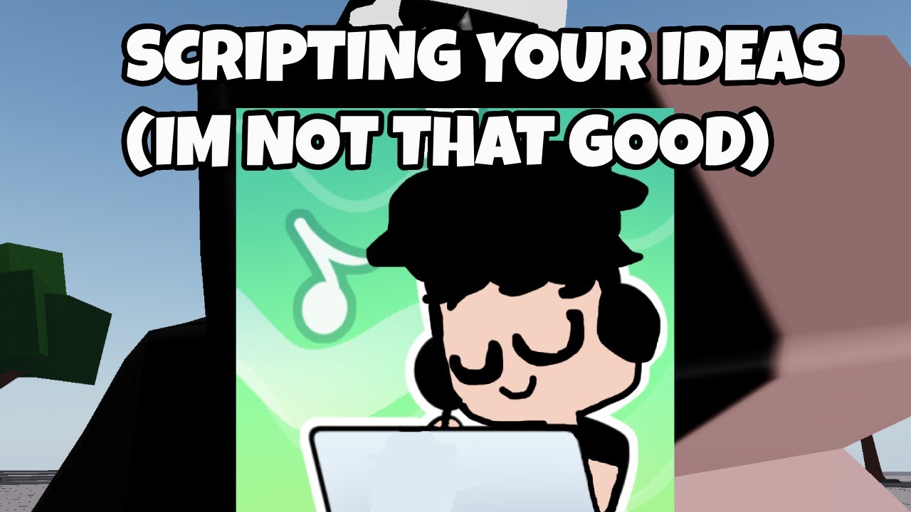 Scripting your ideas!!! - YouTube