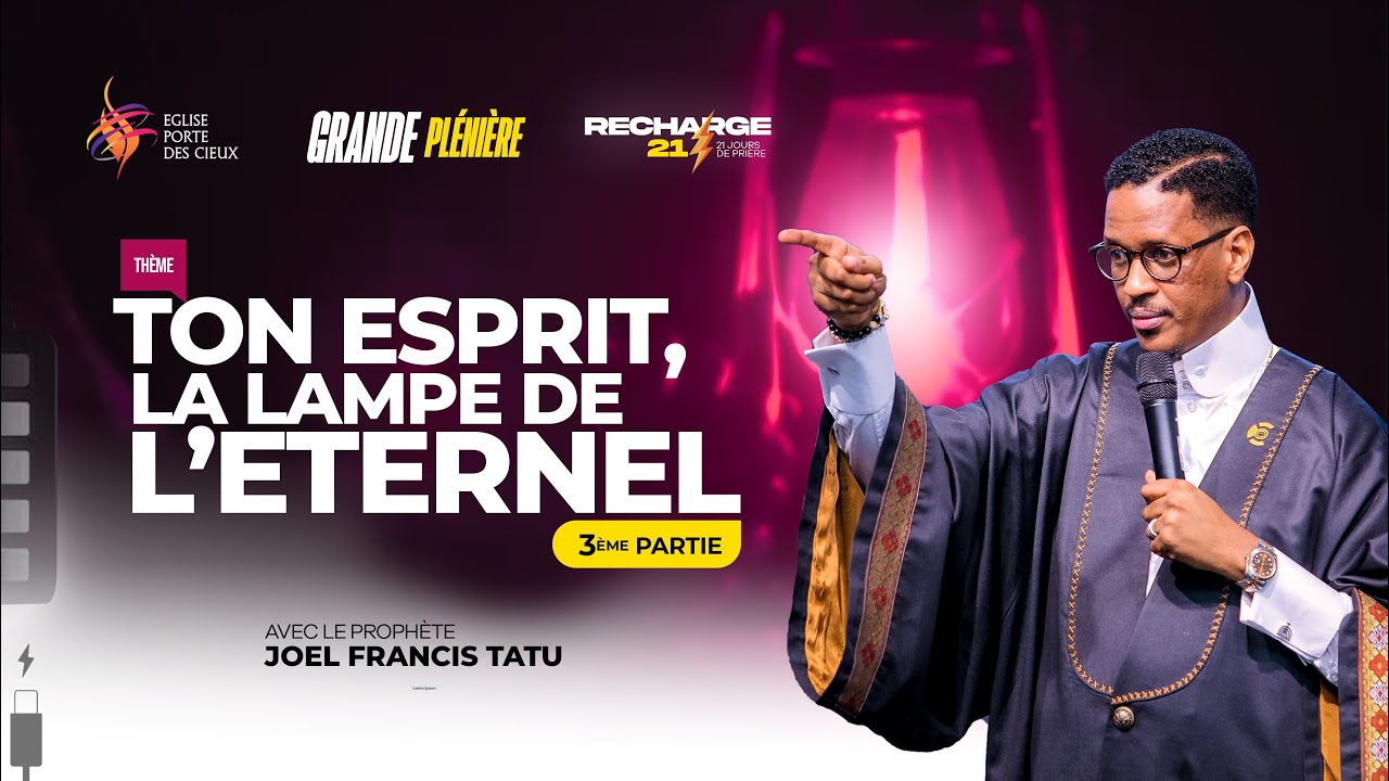 RÉCHARGE 21 / JOUR 15 :TON ESPRIT, LA LAMPE DE L'ETERNEL AVEC LE ...