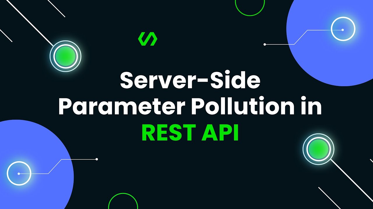 Server Side Parameter Pollution In Rest Apis Youtube