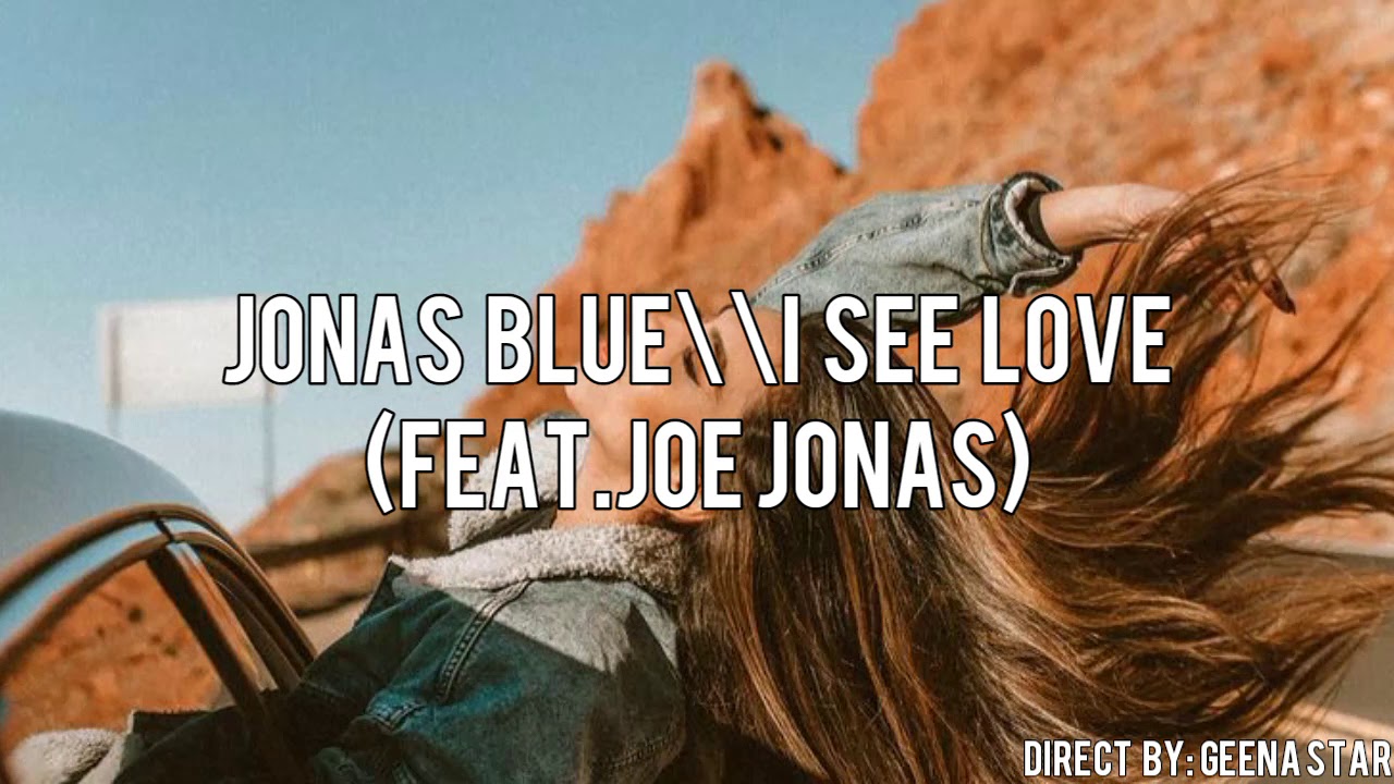 Jonas Blue - I See Love [Feat Joe Jonas] (tradução\legendas) - YouTube