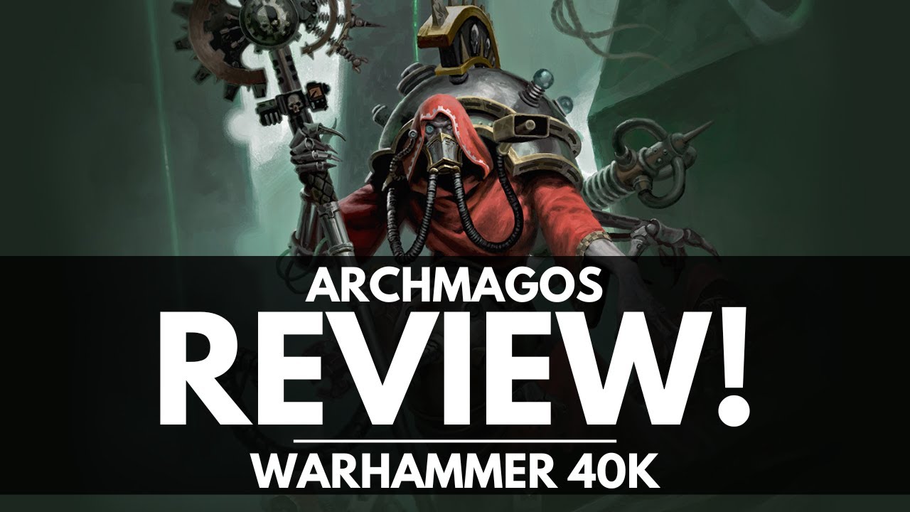 ARCHMAGOS REVIEW! - Warhammer 40k - YouTube