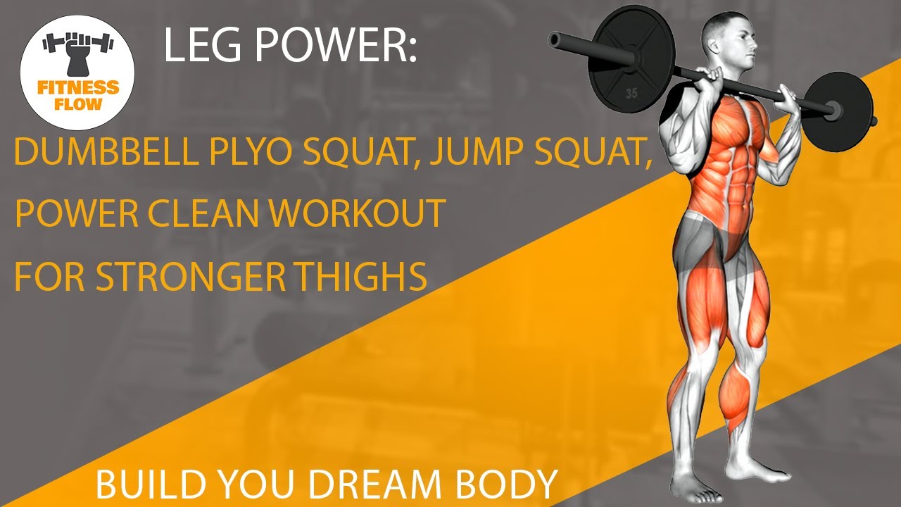💪 Leg Power: Dumbbell Plyo Squat, Jump Squat, Power Clean Workout for ...