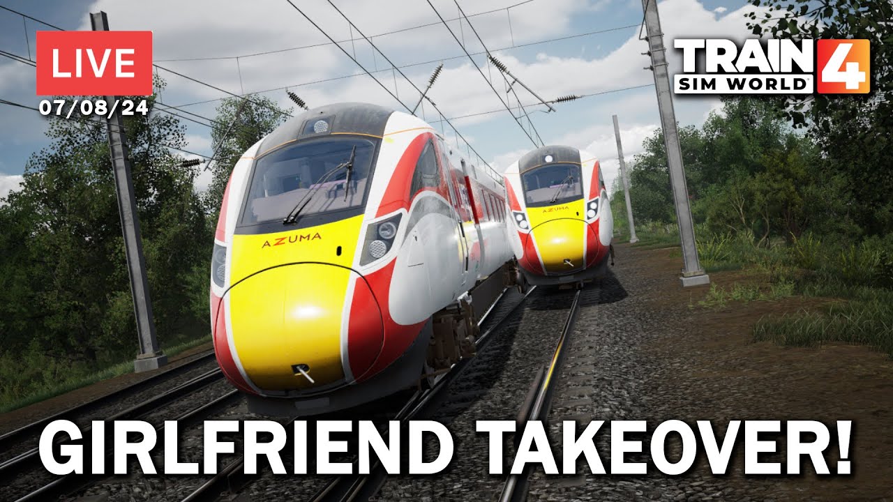 LIVE! - My Girlfriend Plays Train Sim World 4! (07/08/24) - YouTube