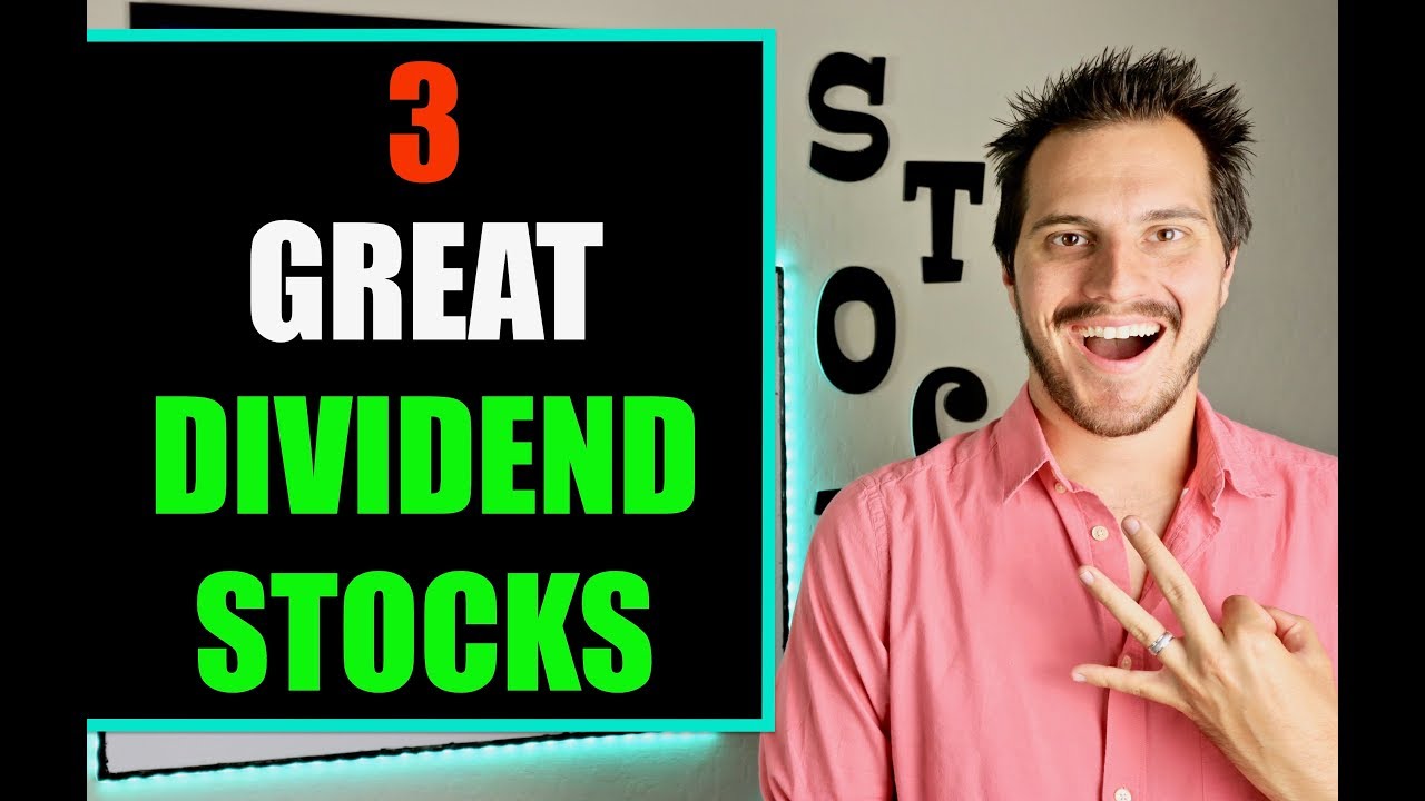 3 Great Dividend Stocks For Dividend Investing 2020 - YouTube