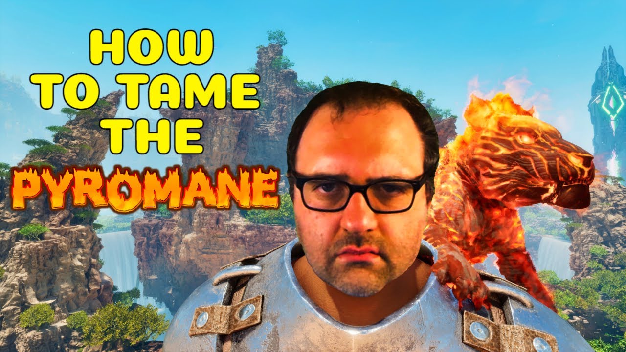 How to TAME the Pyromane | Ark Survival Ascended - YouTube