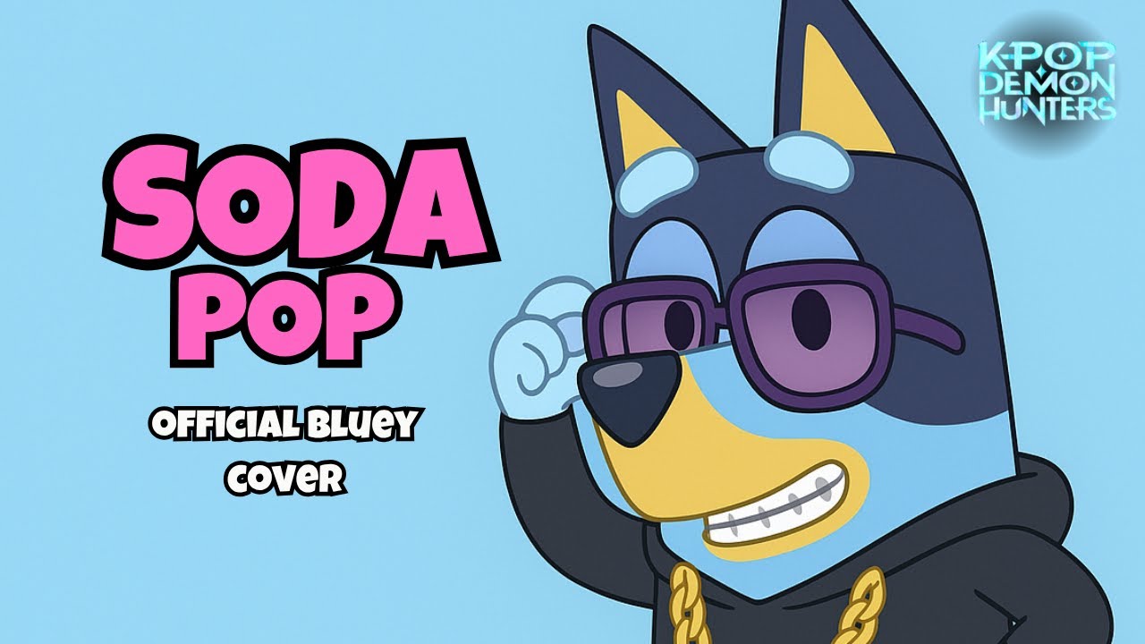 SODA POP x Bluey (Official Version) - YouTube