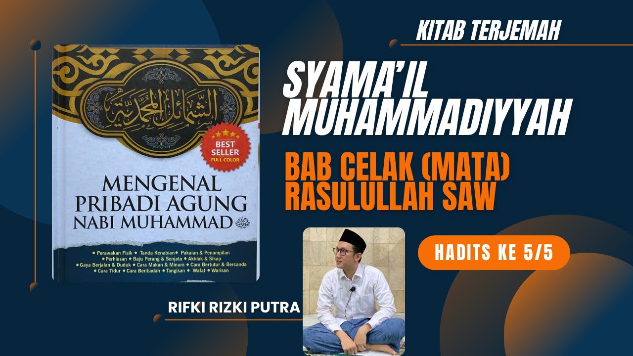 Kitab Syama’il Muhammadiyyah - Bab Celak (Mata) Rasulullah SAW (Hadits ...