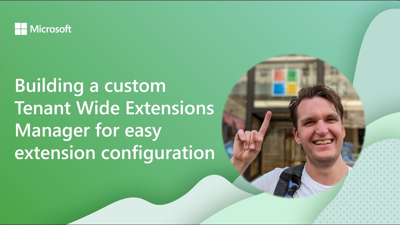 Building a custom Tenant Wide Extensions Manager for easy extension ...