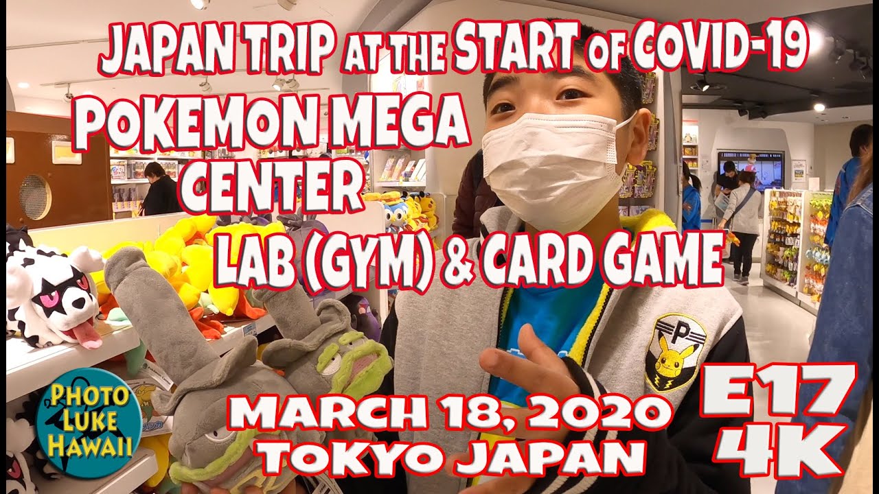 Pokemon Mega Center, Lab Gym, & Card Game E17 March 18, 2020 Japan Trip ...
