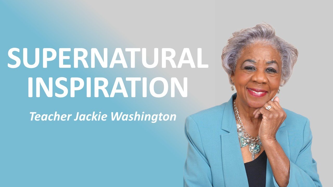 Be Inspired By The Supernatural | Teacher Jackie Washington | Wednesday, August 28, 2024 - YouTube