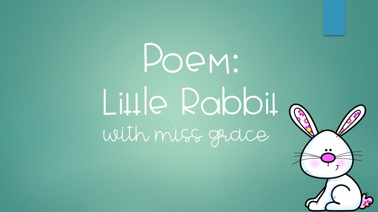 Poem: Little Rabbit - YouTube