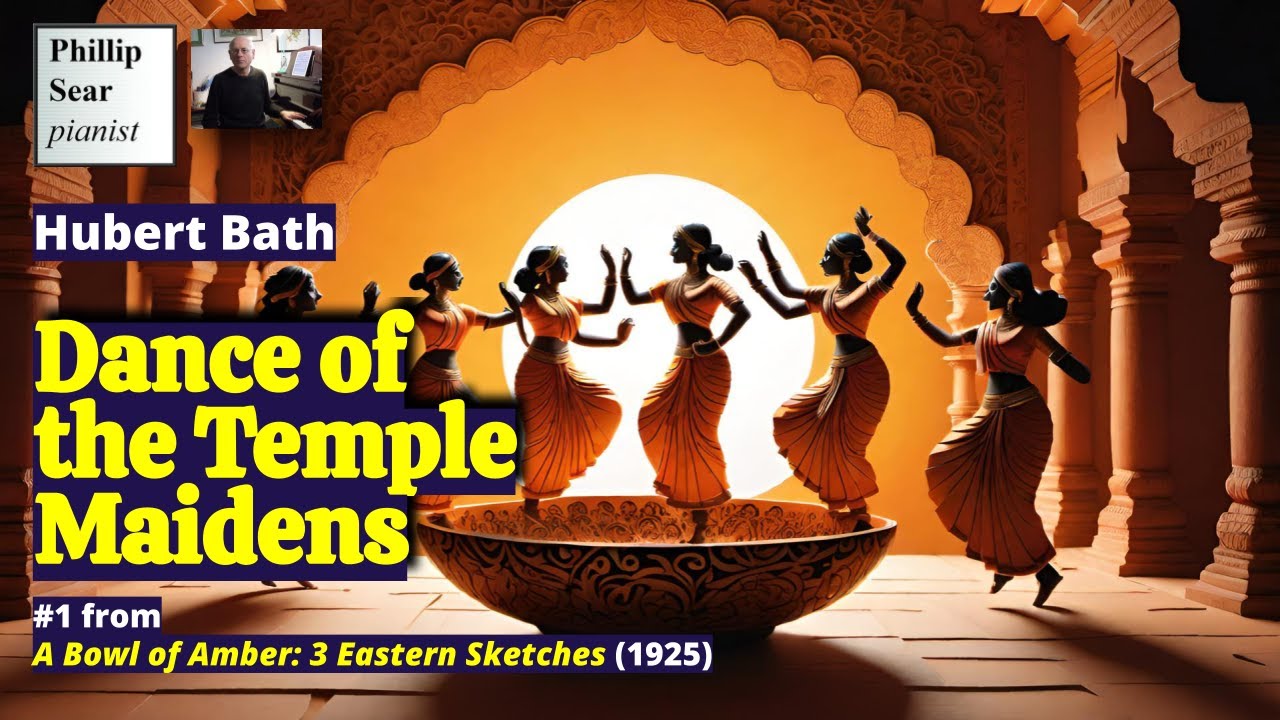 Hubert Bath: Dance of the Temple Maidens - YouTube