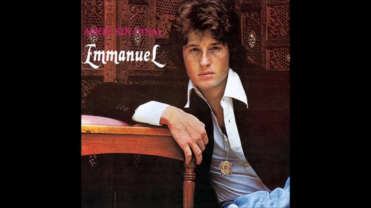 EMMANUEL ALBUM AMOR SIN FINAL - YouTube