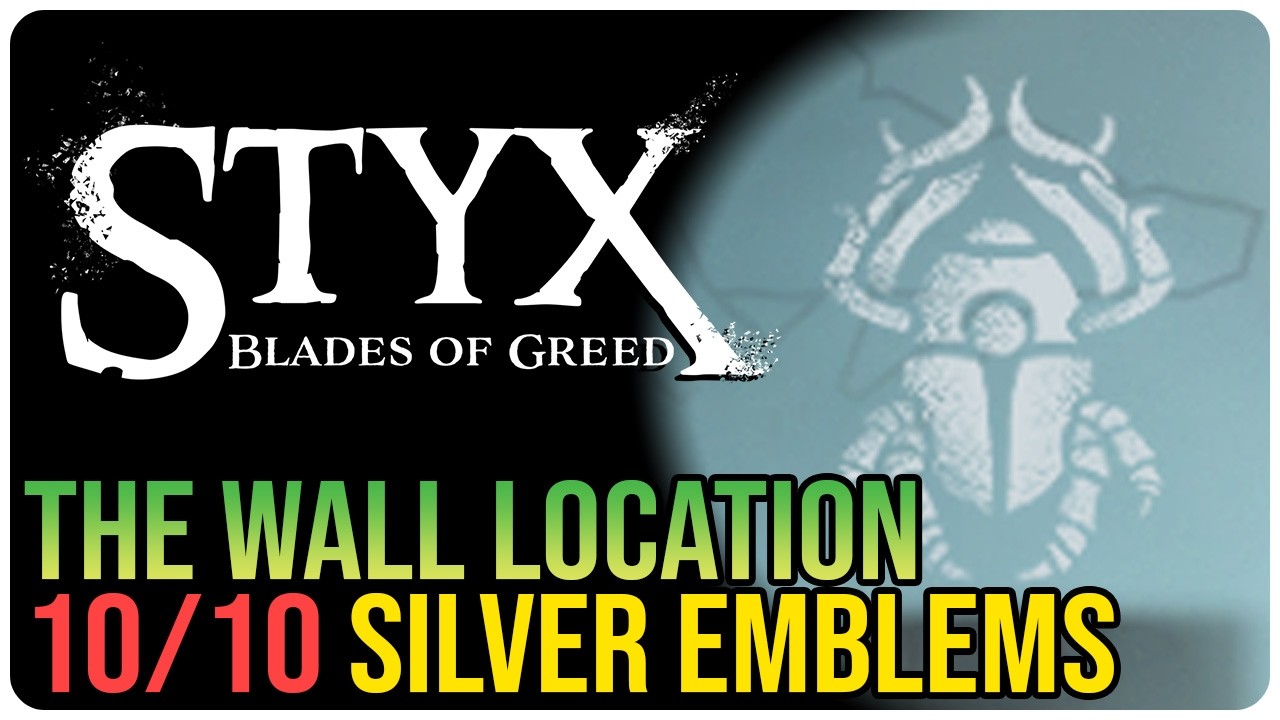 The Wall – All Silver Emblem Locations – Styx: Blades of Greed - YouTube