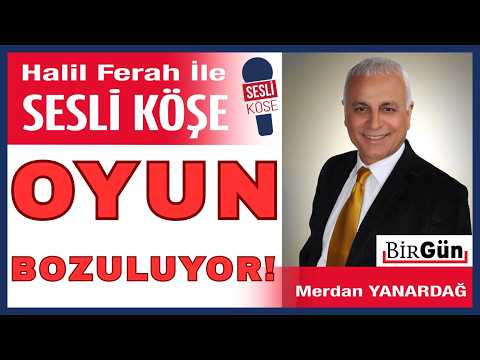 Merdan Yanardağ : Özgür Özel ve Muhalefetin Geleceği