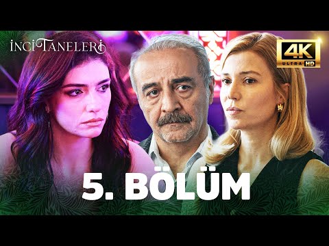 İnci Taneleri 5. Bölüm (4K)