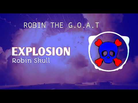 Robin Skull - Explosion (Official Audio) - YouTube