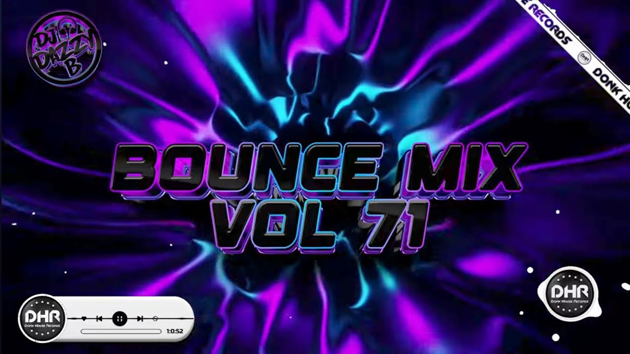Dj Dazzy B - Bounce Mix 71 - DHR #music #bounce #donk #mix - YouTube