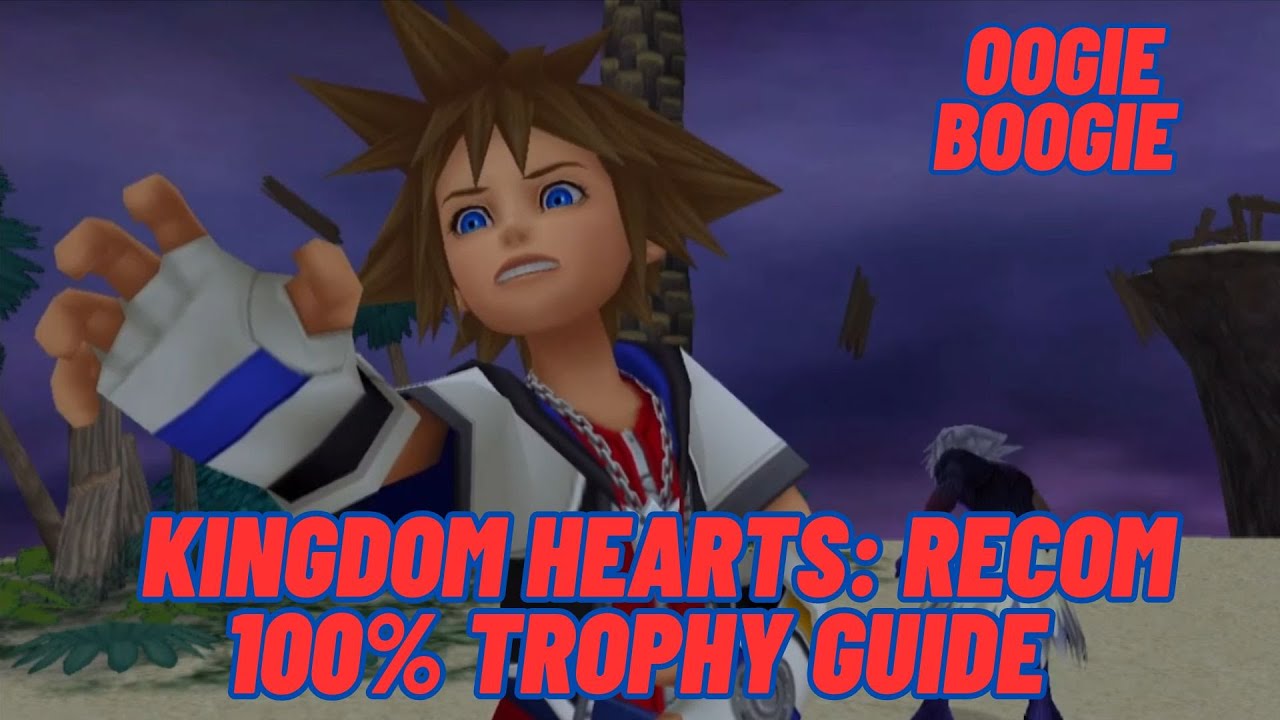 Oogie Boogie - Proud - Kingdom RE: Chain of Memories 100% Guide - YouTube