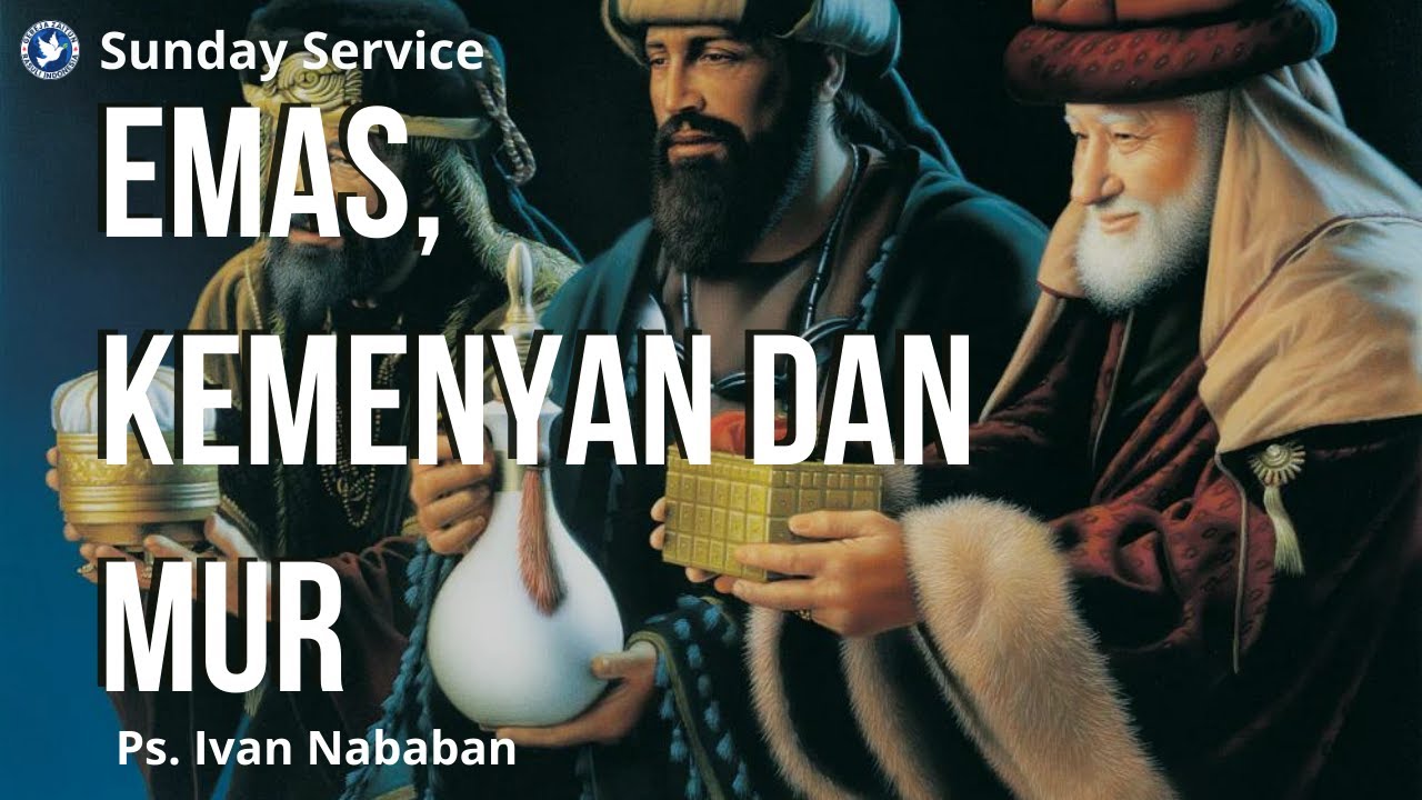 Sunday Service (Natal Umum Toba) | EMAS, KEMENYAN DAN MUR (Ps. Ivan ...