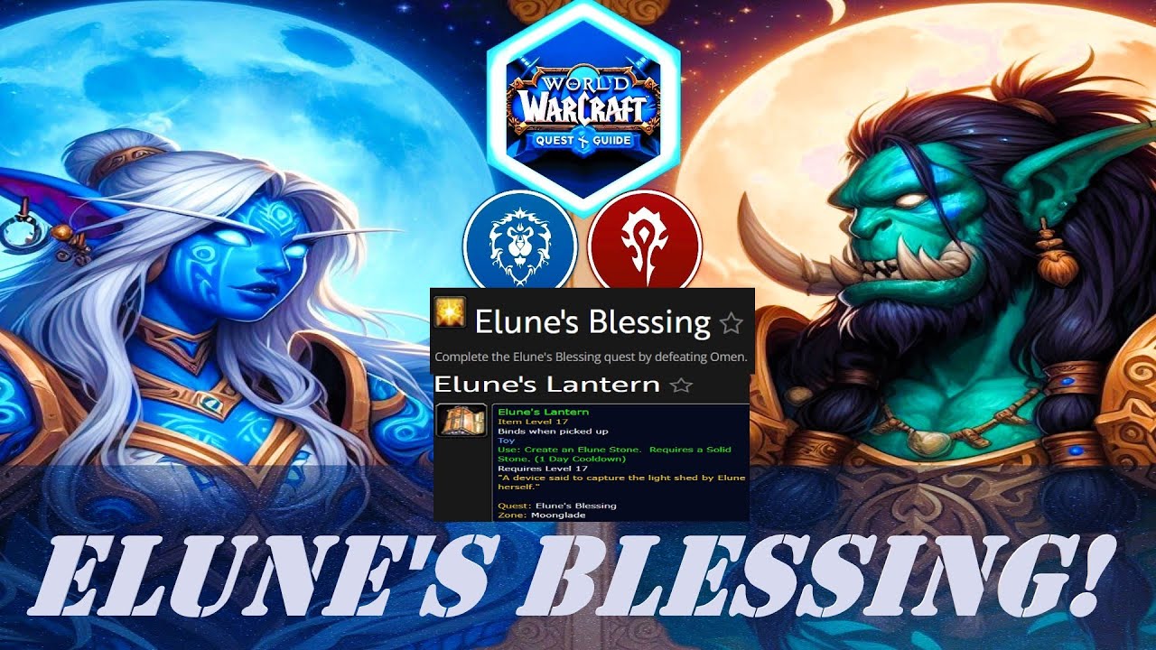 Elune's Blessing! Quest | Lunar Festival | Elune's Lantern Toy | Elune ...