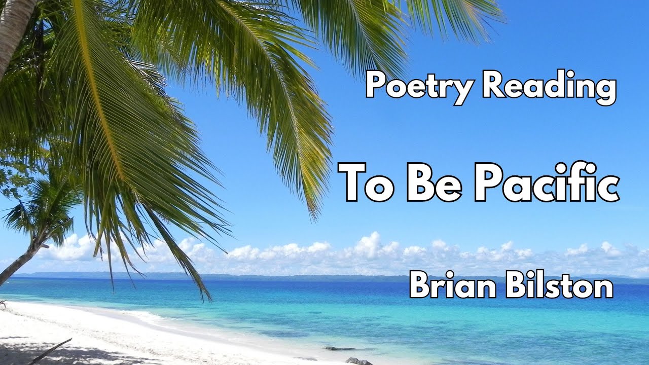 "To Be Pacific" by Brian Bilston. Poetry Reading. - YouTube