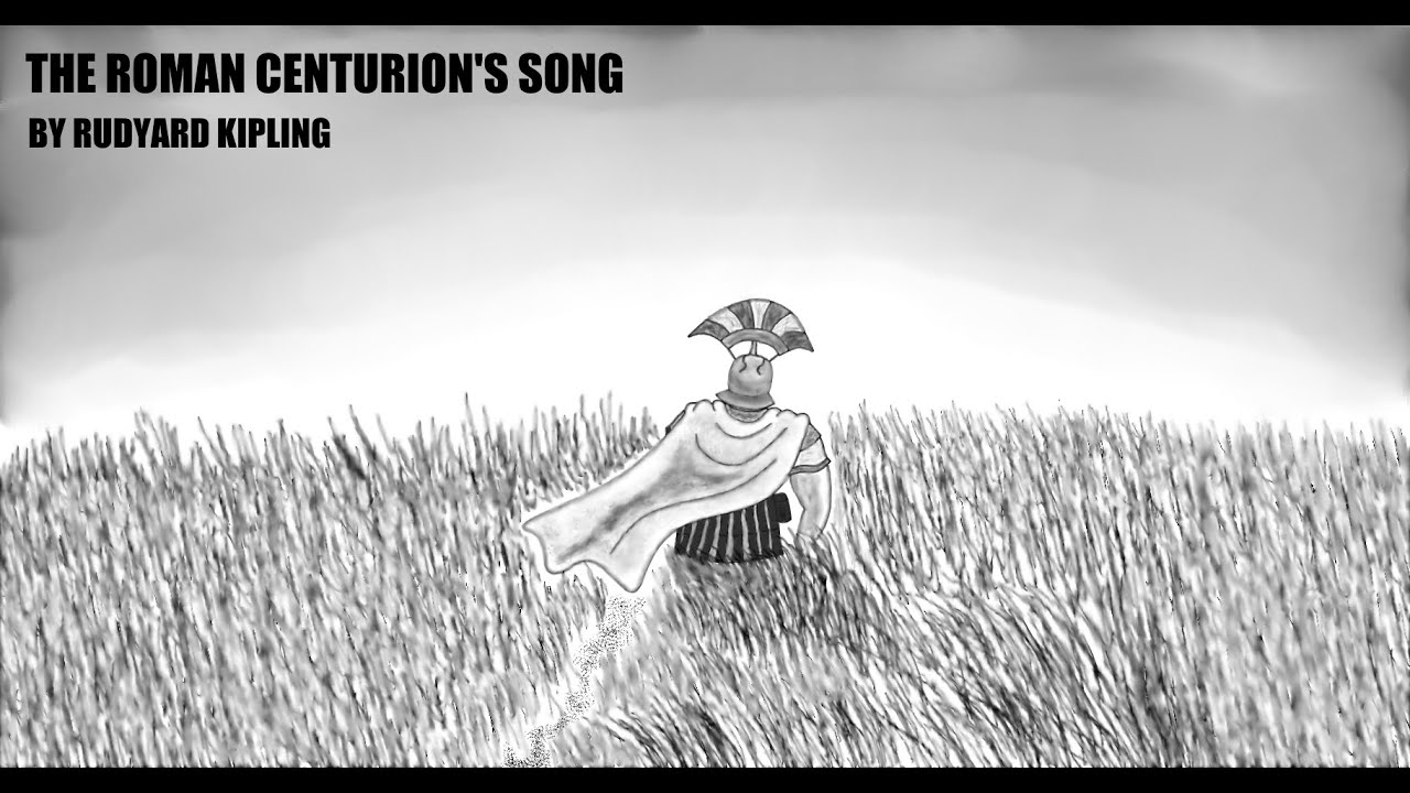 The Roman Centurion's Song (Poem.) - YouTube