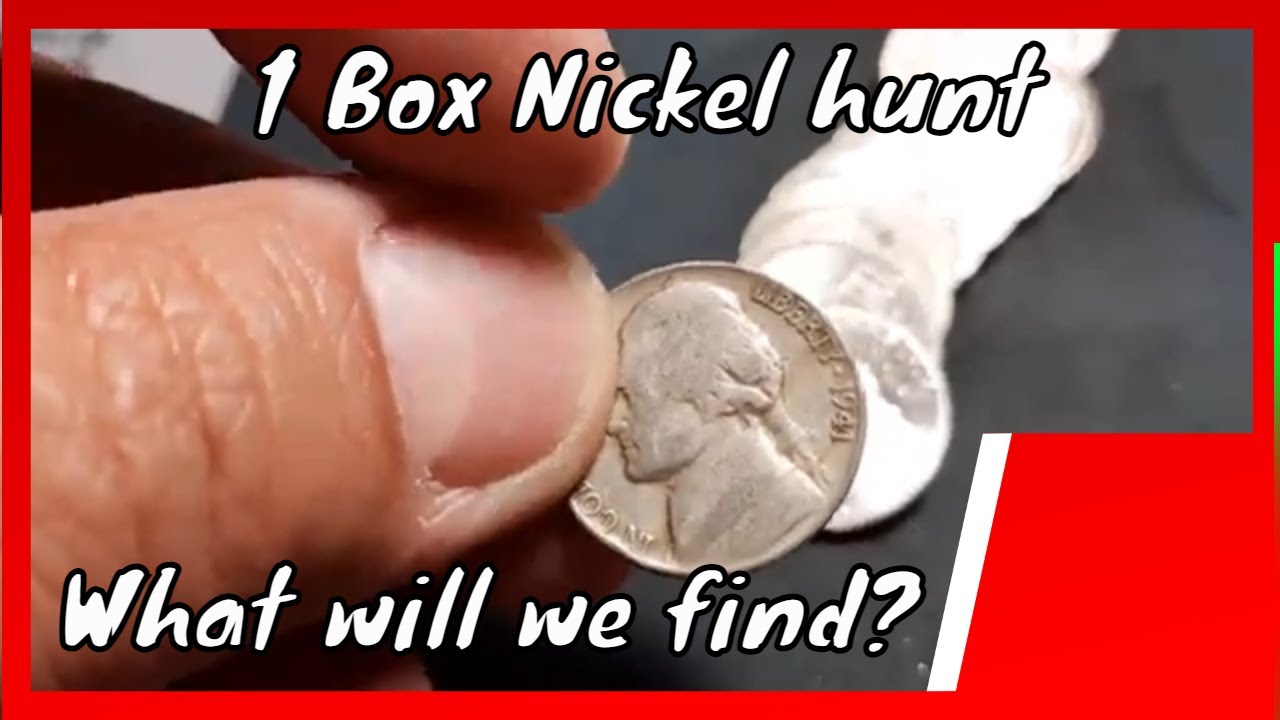1 Box nickel hunt! coin roll hunting nickels. - YouTube