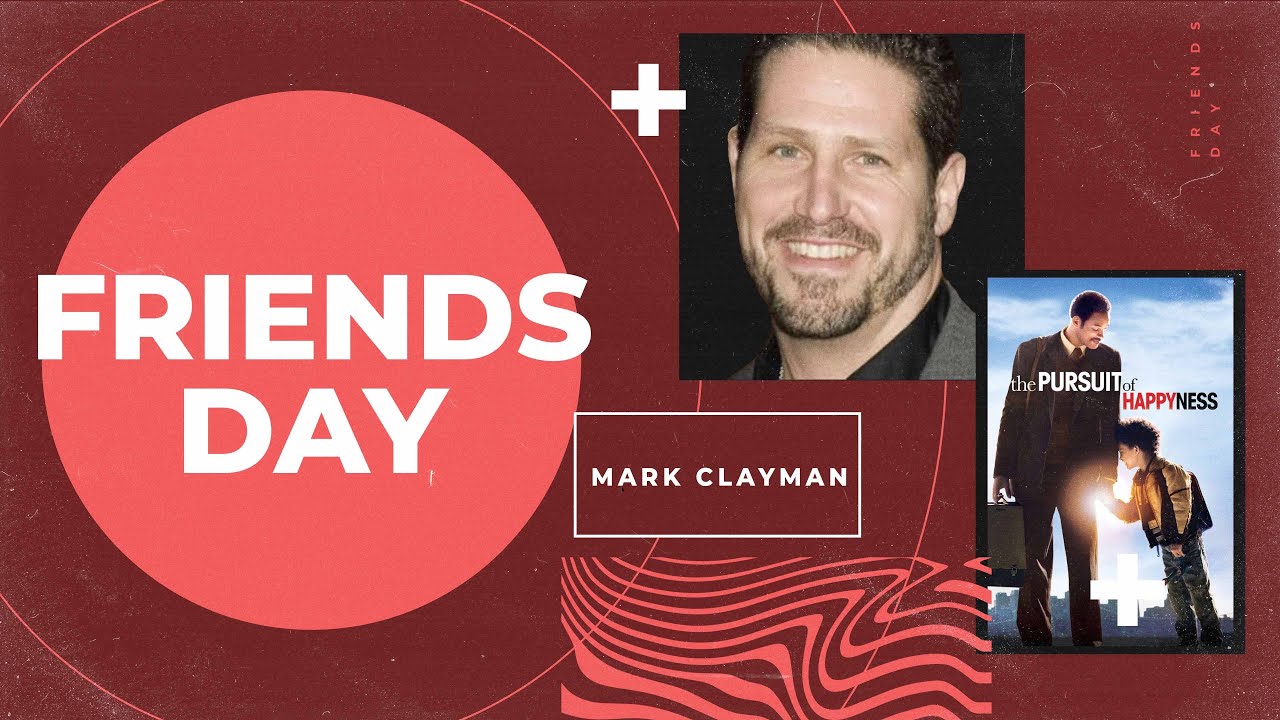 Friend’s Day | Mark Clayman - YouTube