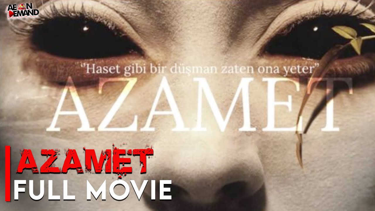 Azamet [Eng & Malay Subs] | Turkish Full Movie | Nurseli Aksoy | Furkan ...