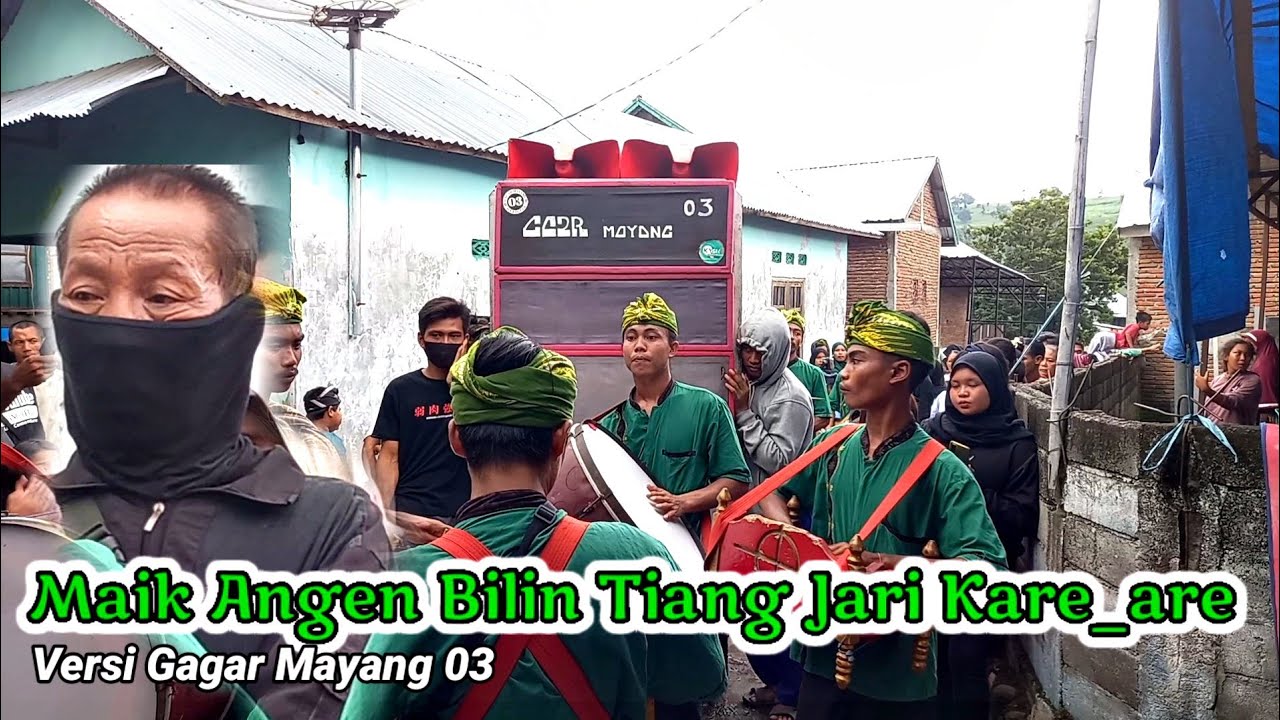 Gagar Mayang 03_Maik Angen Bilin Tiang Jari Kare are - YouTube