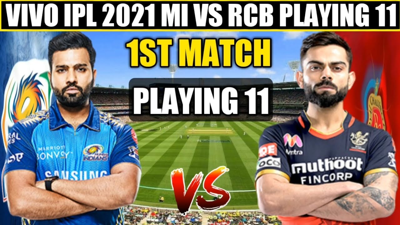 IPL 2021 1st match // Mumbai v/s Bangalore 1st match Details & playing ...