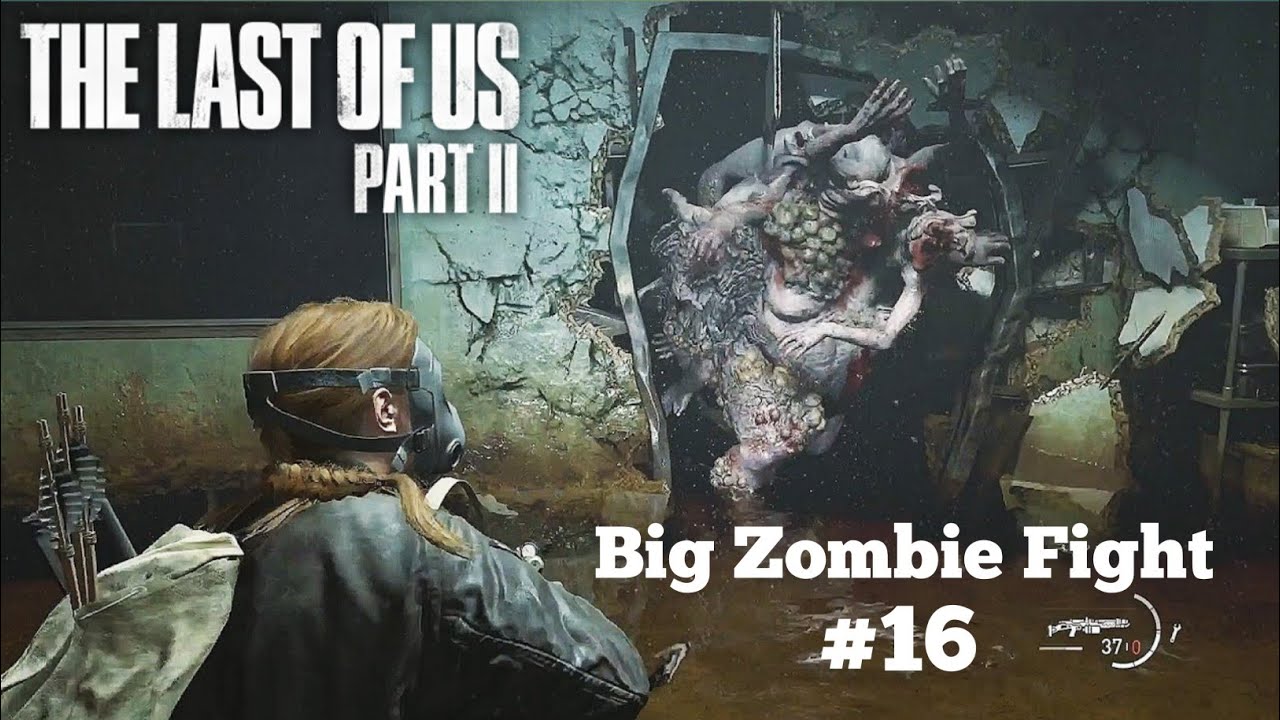 The Last Of Us || Gameplay Ps4 Pro Part 16 Abby vs Horrible Zombie ...