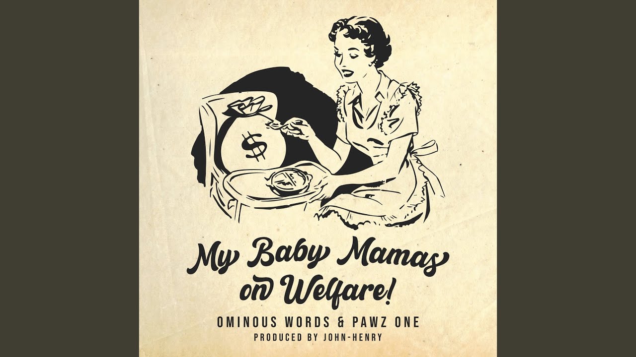 My Baby Mamas on Welfare - YouTube