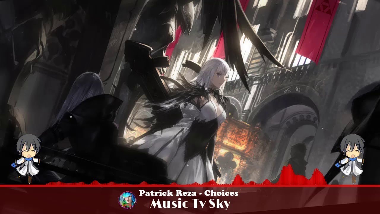 Patrick Reza - Choices [Nightcore] - YouTube