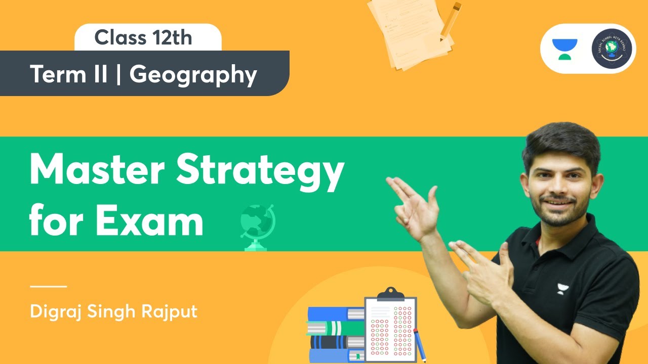 Class 12th | Geography | Term II | Master Strategy for Exam | Digraj ...