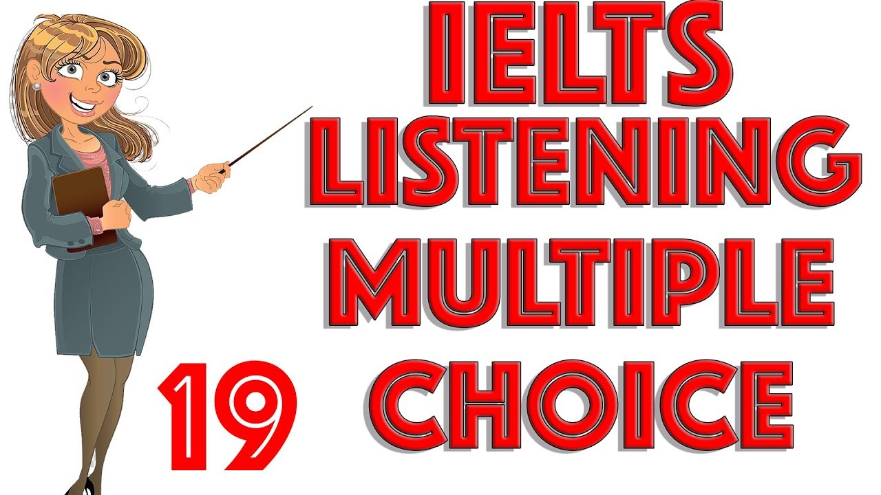IELTS Listening Practice Multiple Choice Questions 19 YouTube ielts-listening-practice-multiple-choice-questions-19-youtube