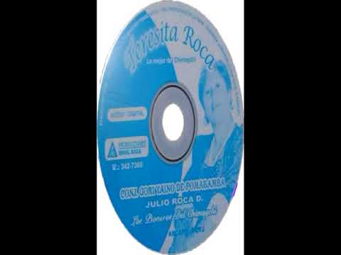 TERESITA ROCA E - 08 DE LEJOS HE VENIDO - JULIO ROCA - YouTube