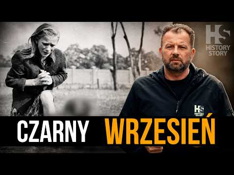 BLACK SEPTEMBER '39. POLAND IN FLAMES. GERMAN ATROCITIES THROUGH THE EYES OF ORDINARY PEOPLE.