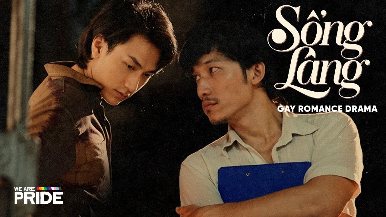 Song Lang | INCREDIBLE Gay Vietnamese Film | Romance, Drama | We Are Pride - YouTube