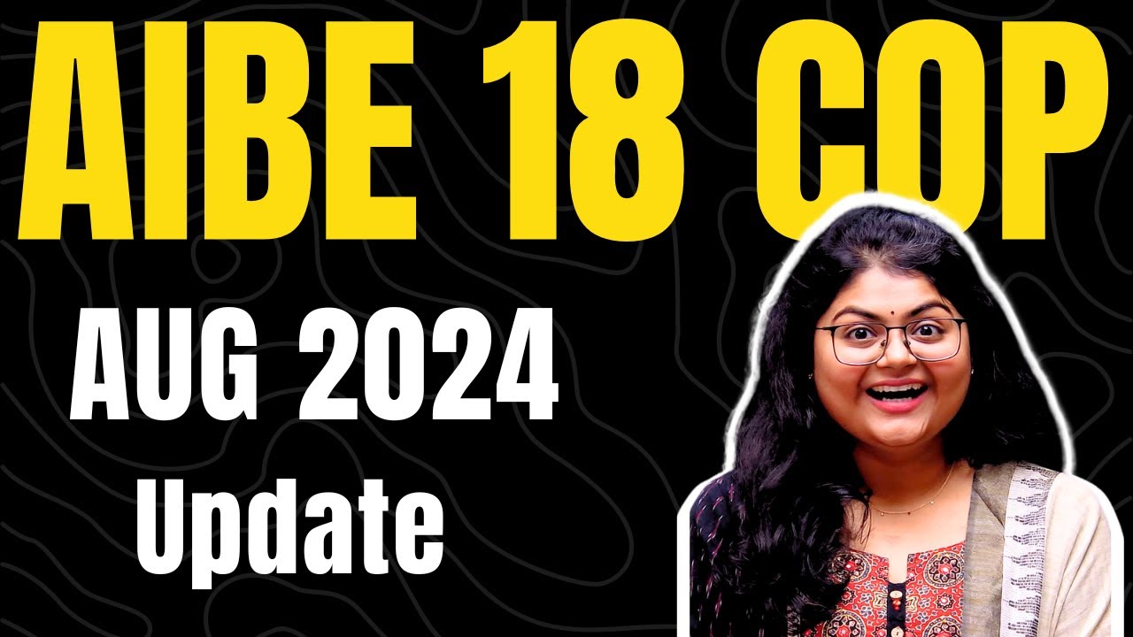 AIBE 18 Aug 2024 Update - Certificate of Practice - YouTube