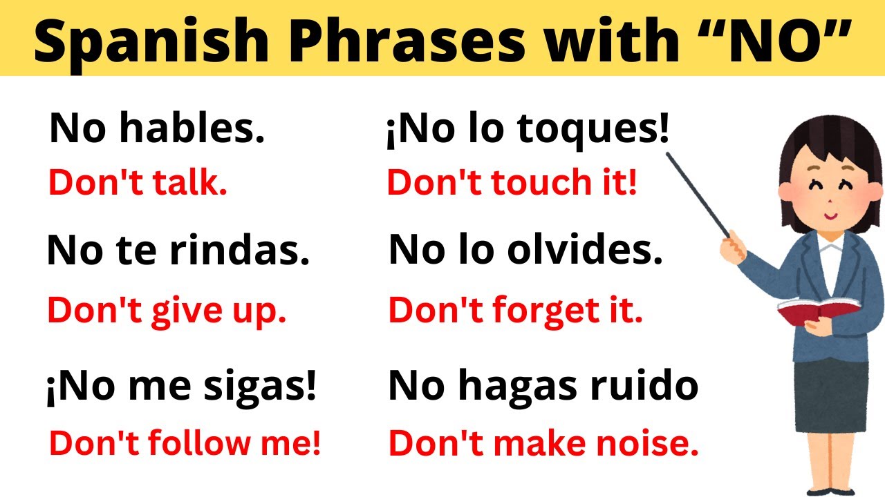 35 Common Spanish Phrases with “NO” You Need to Know - YouTube