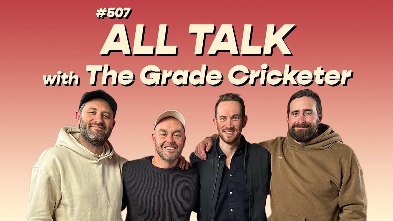 #507 - All Talk with The Grade Cricketer - YouTube